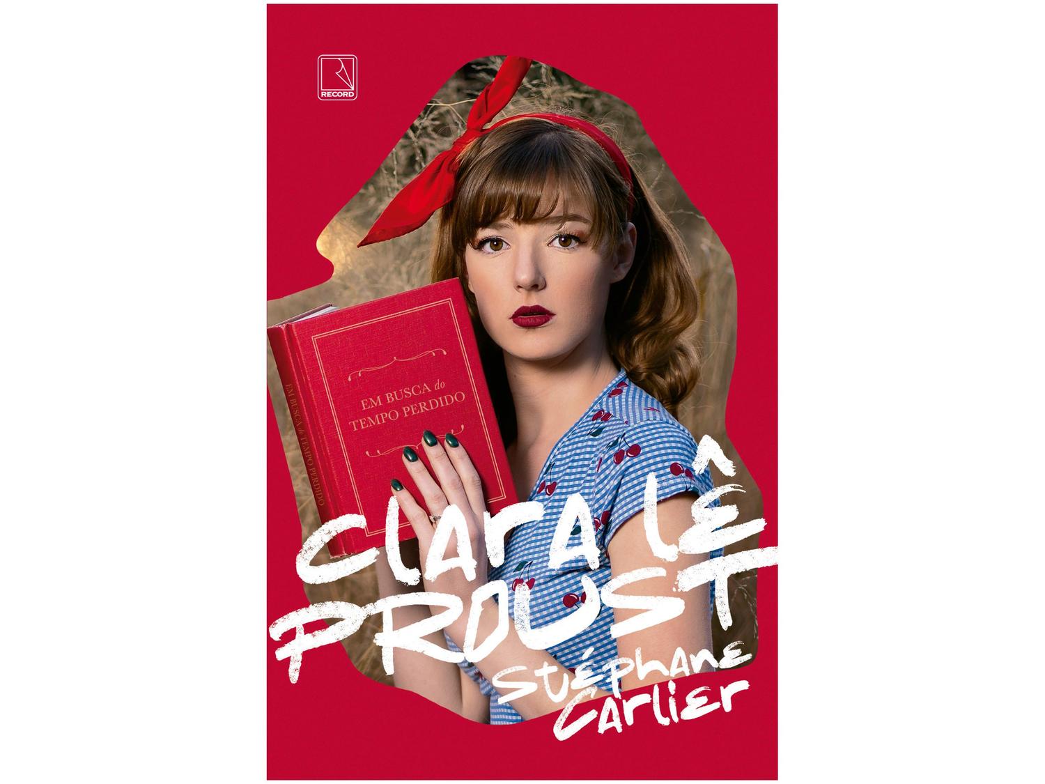 Livro Clara lê Proust Stéphane Carlier - Shop Coopera