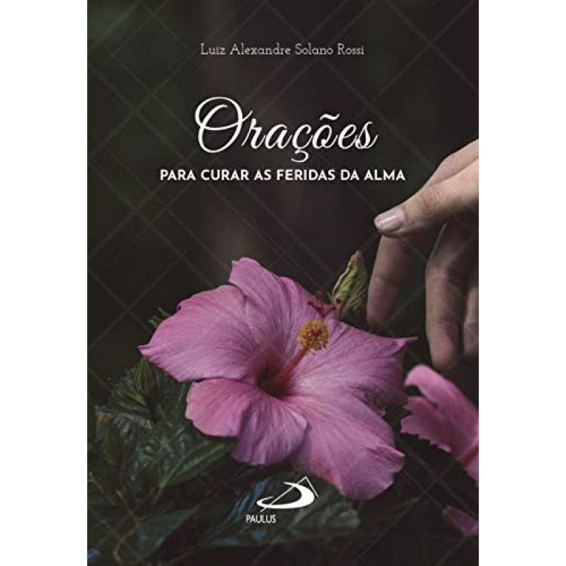 Orações para curar as feridas da alma - Shop Coopera