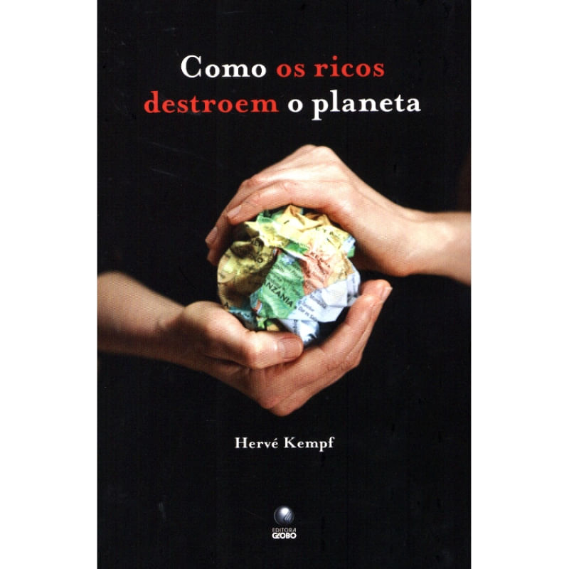 COMO OS RICOS DESTROEM O PLANETA - Shop Coopera
