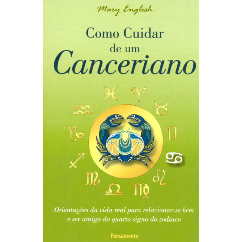 COMO CUIDAR DE UM CANCERIANO - Shop Coopera